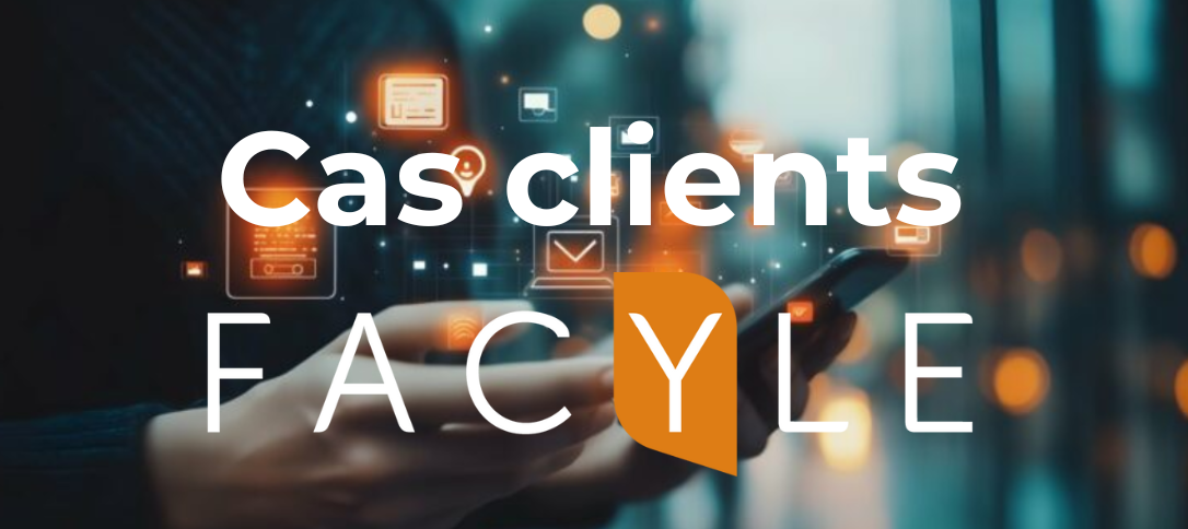 Cas clients - Facyle